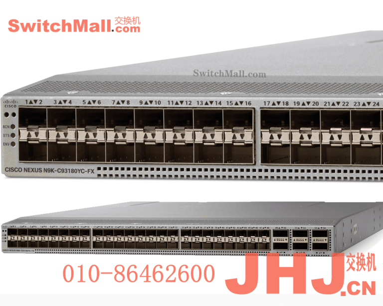 N9K-C93180YC-FX3 | 思科Nexus 9300系列48个 1/10G/25G SFP光口,6个 40G/100G QSFP28 ...
