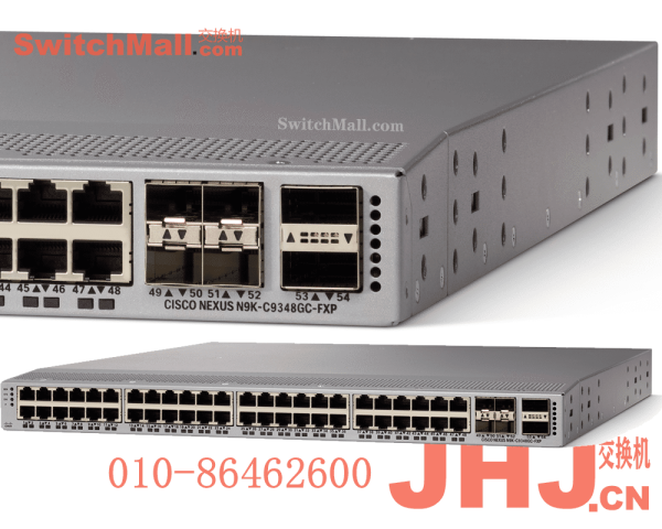 N9K-C9348GC-FXP | 思科Nexus9300系列48个 100M/1G BASE-T千兆电口,4个 1/10/25G SFP28 ...
